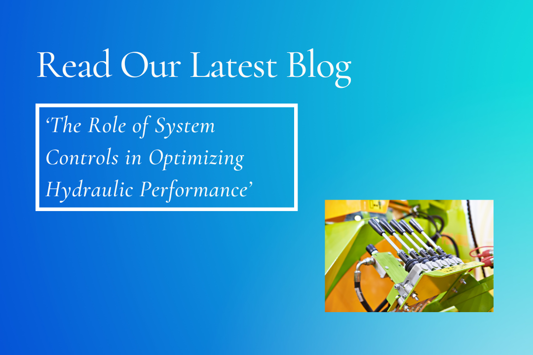The Role of System Controls in Optimizing Hydraulic Performance – Neilson Hydraulics