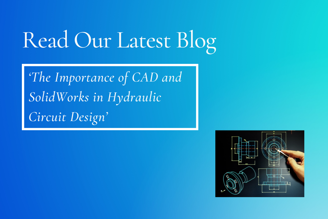 The Importance of CAD and SolidWorks in Hydraulic Circuit Design ...